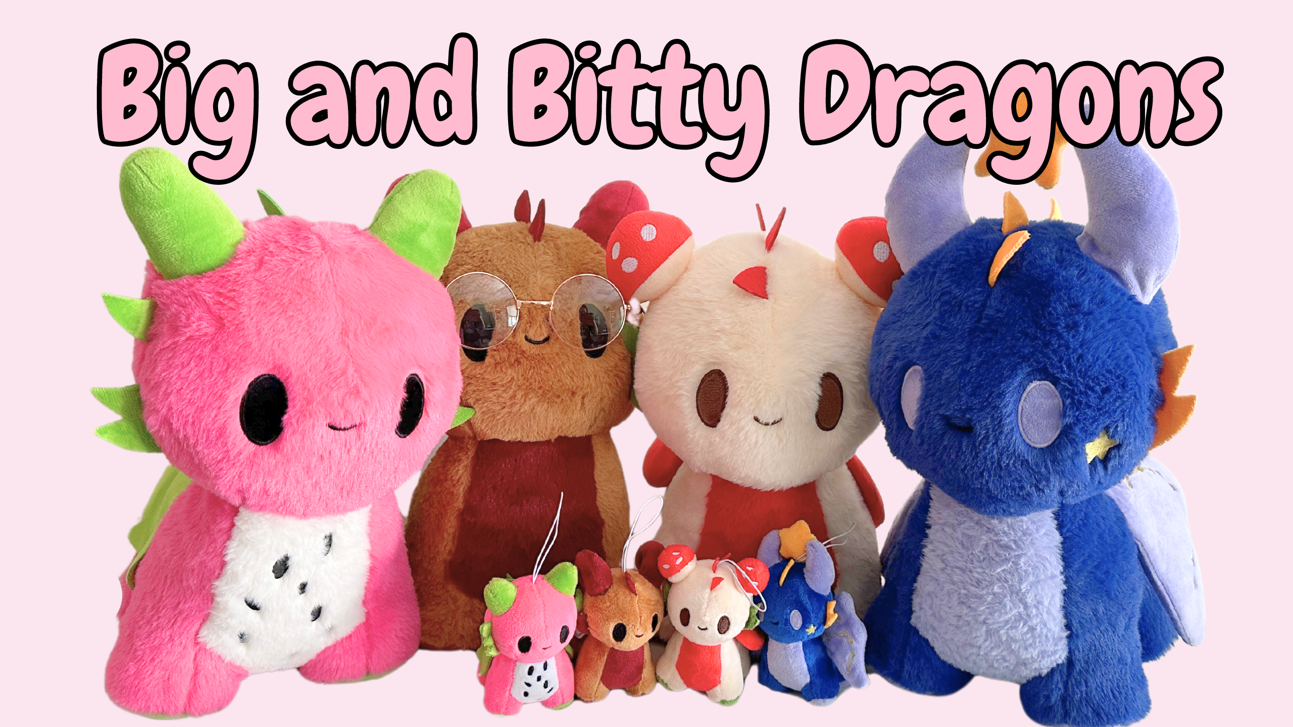 Big and Bitty Dragons